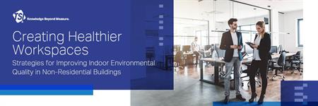 Watch Now: Building better workspaces – strategies for improving indoor ...