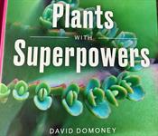 Book review: Plants with Superpowers | HortWeek