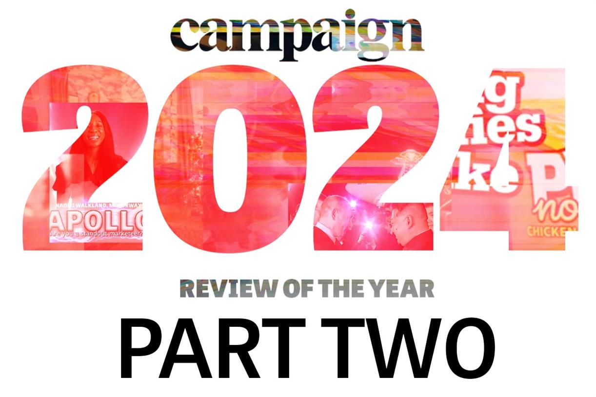 Review of the Year: July to December | Campaign US