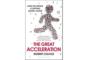 The Great Acceleration by Robert Colvile review