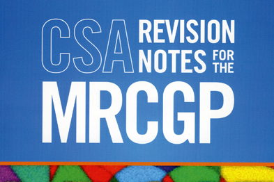 Book Review - CSA revision notes for the MRCGP | GPonline