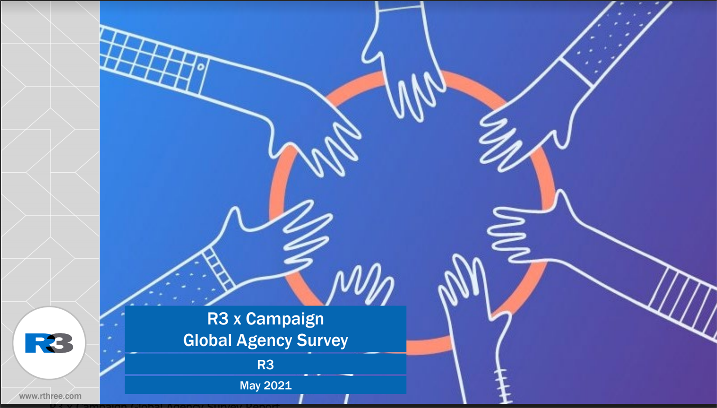 R3 x Campaign Global Agency Survey Report | Campaign US