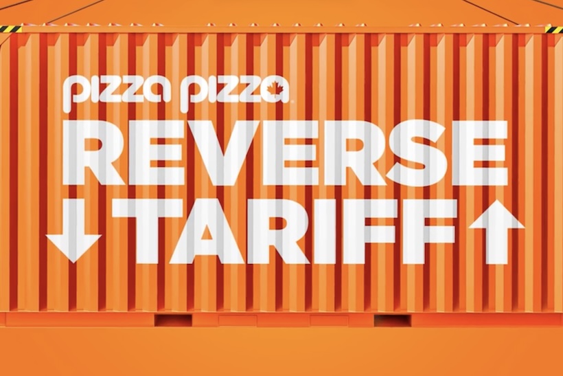 Pizza Pizza fights tariffs dollar for dollar, with reverse tariff ...