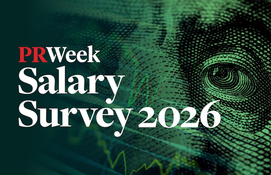PRWeek launches 2026 Salary Survey | PR Week