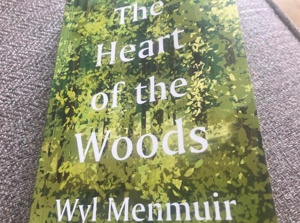 Book Review: The Heart of the Woods by Wyl Menmuir | HortWeek