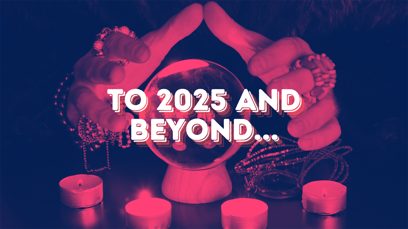 2025 to be a ‘pivotal moment’ for marketing: 10 trends to watch next year