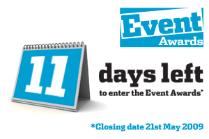 It is the final countdown - just 11 days left ot enter the Event Awards