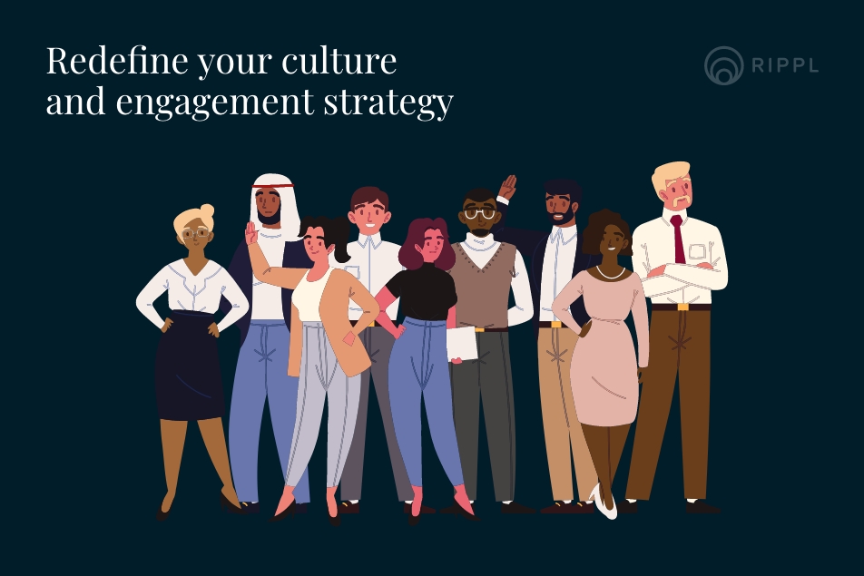 7 Steps to redefining your culture and engagement strategy