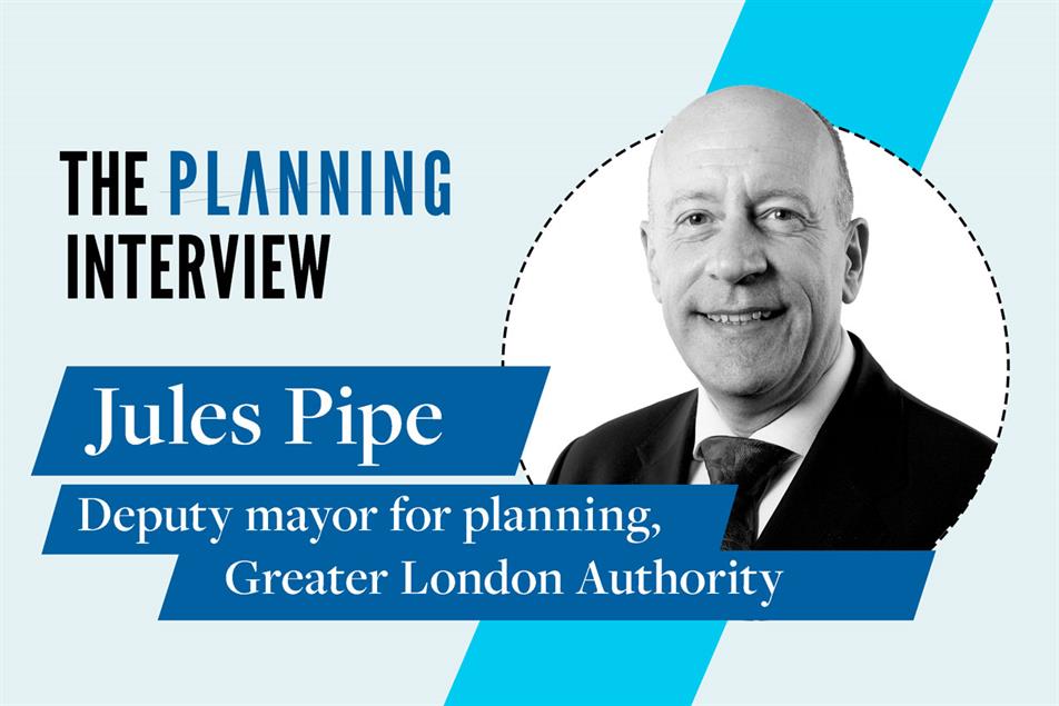 Interview: London deputy mayor for planning Jules Pipe | Planning Resource