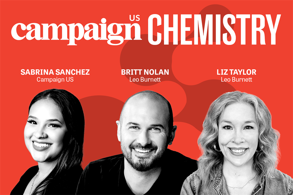 Campaign Chemistry: Leo Burnett’s Britt Nolan and Liz Taylor | Campaign US