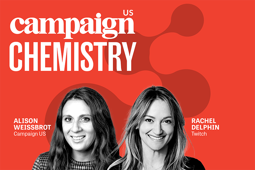 Campaign Chemistry: Twitch CMO Rachel Delphin | Campaign US